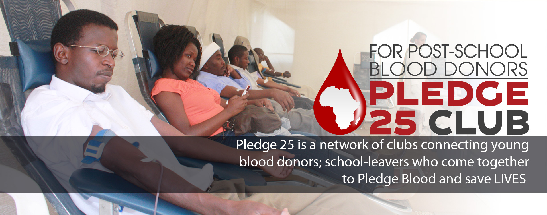 LIFESAVING BLOOD | Pledge 25 Club | Blood Donation Saves Lives